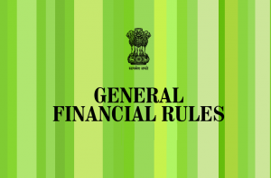 General Financial Rules (GFR Rules) | Blog | PK Chopra & Co.