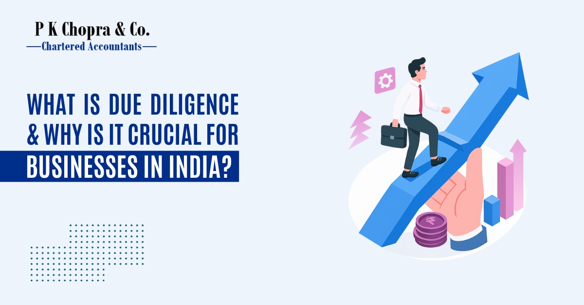 Due Diligence and Why is it Crucial for Businesses in India