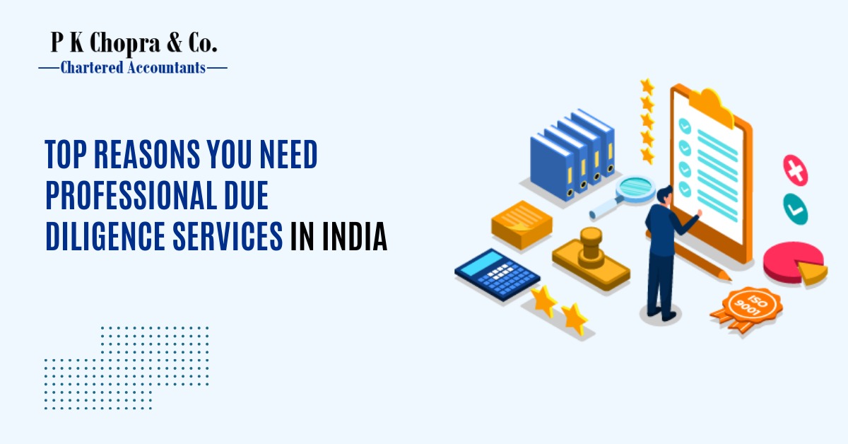 Top Reasons to Hire Professional Due Diligence Services in India
