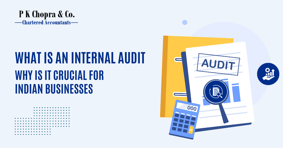 Why Internal Audits Are Crucial for Indian Businesses